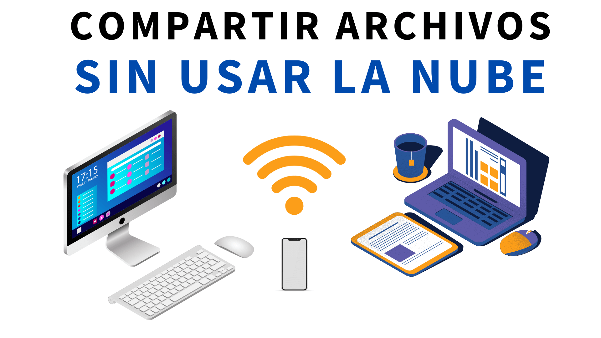 Compartir archivos en la misma red sin usar la nube - Tesel